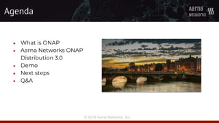 Aarna Networks ONAP Distribution (ANOD) 3.0 Demo Webinar | PPT