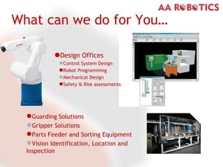 AA Robotics | PPT | Robotics | Technology & Computing