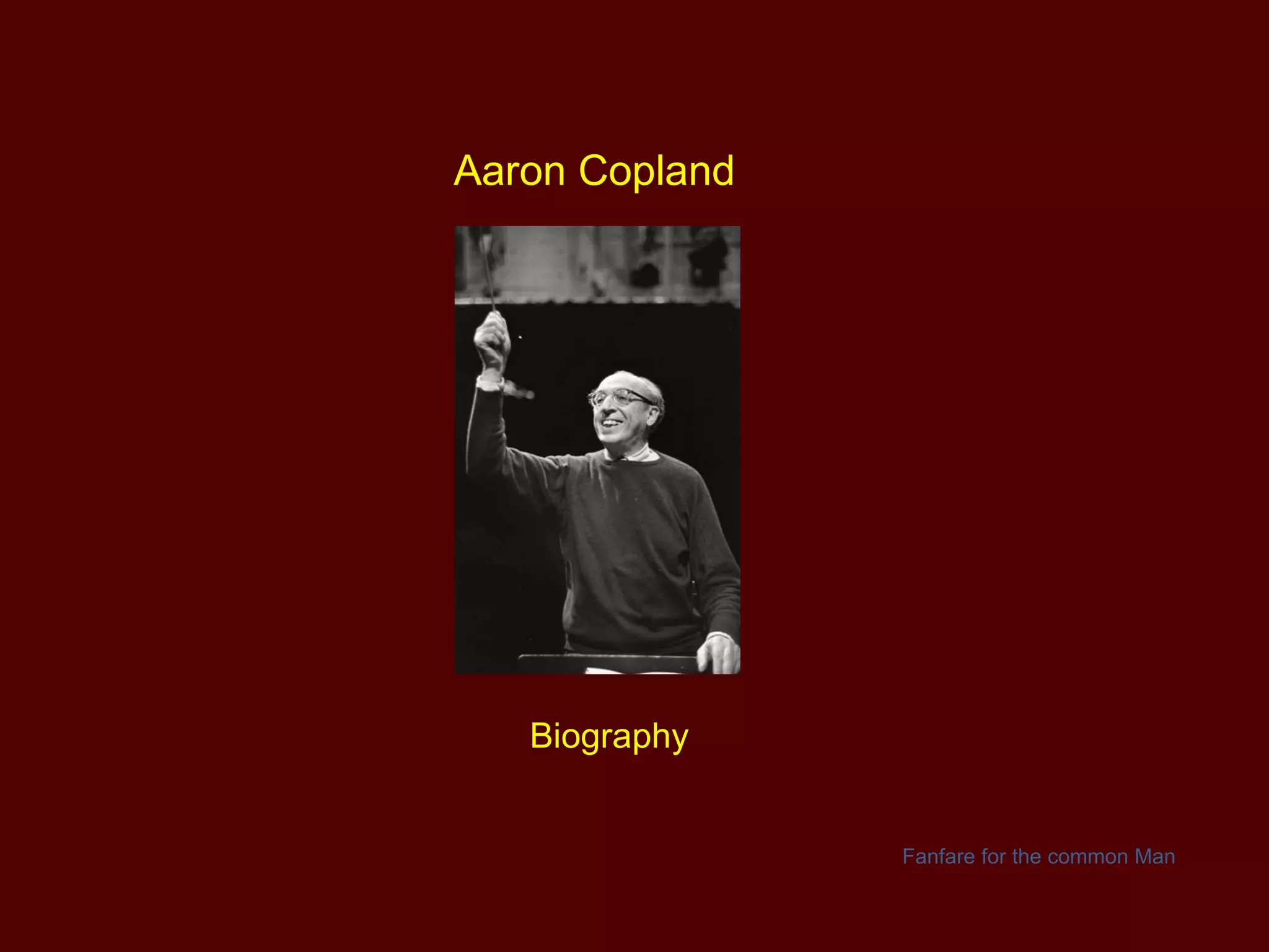 Aaron Copland - Biography | PPS