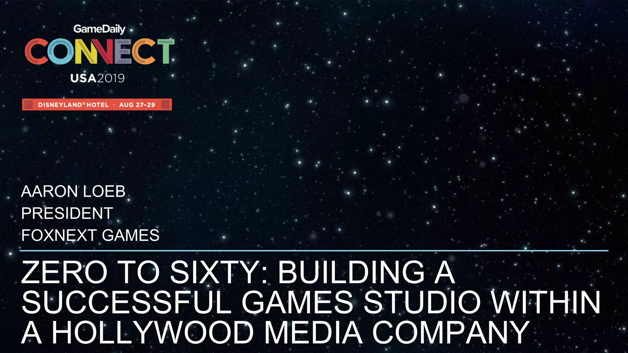 Zero to 60: Building A Successful Games Studio Within A Hollywood Media ...