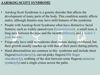 Aarskog syndrome | PPTX | Reproductive Health | Diseases and Conditions