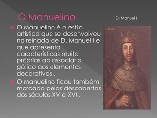 A arte em portugal e o manuelino | PPTX