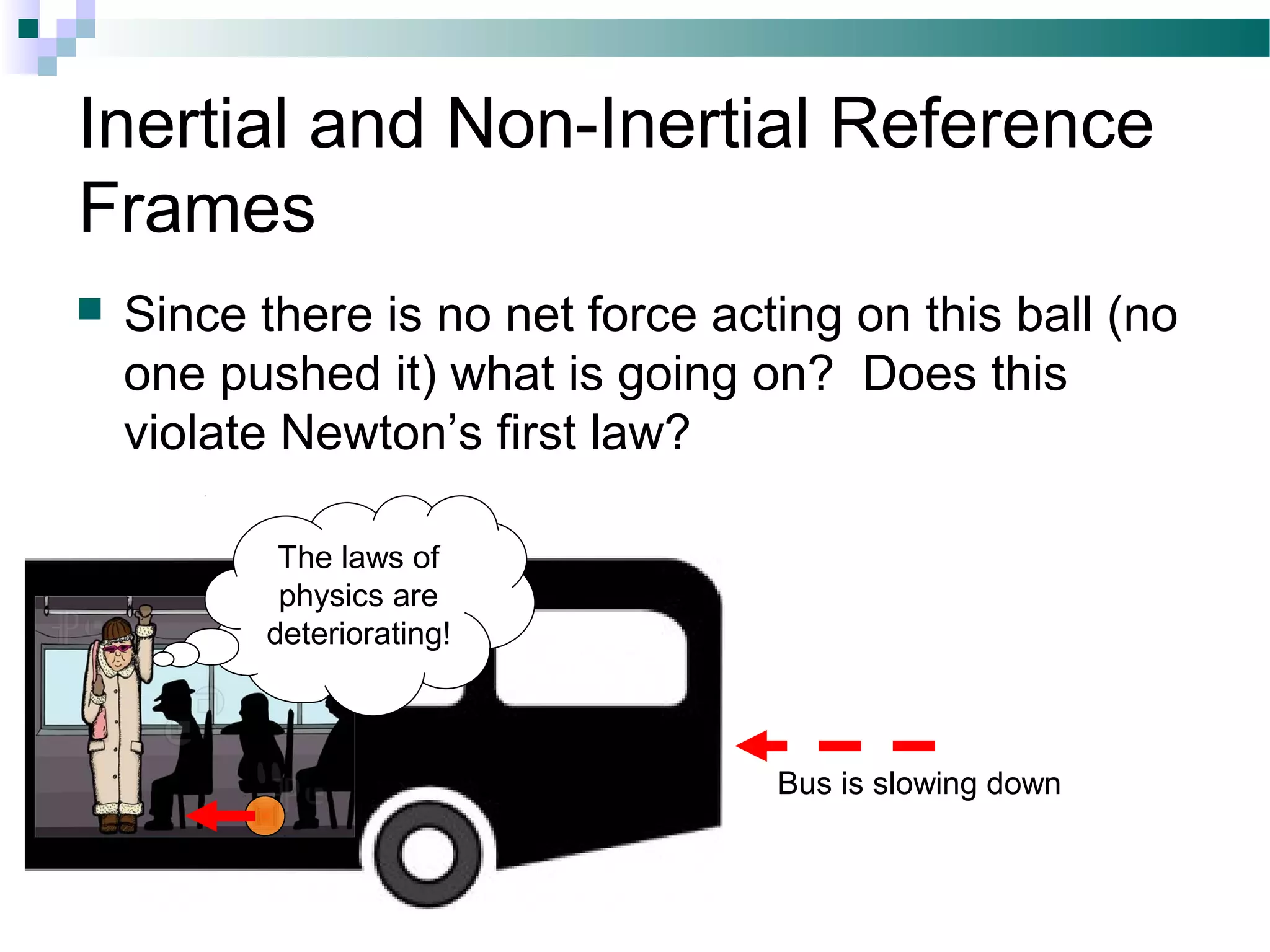 inertial and non inertial frames of reference Aarti panwar BSC I 2018 | PPT