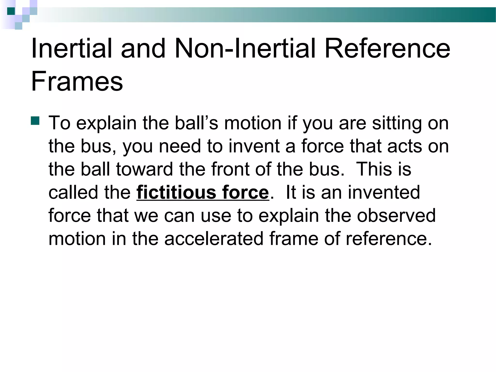 inertial and non inertial frames of reference Aarti panwar BSC I 2018 | PPT