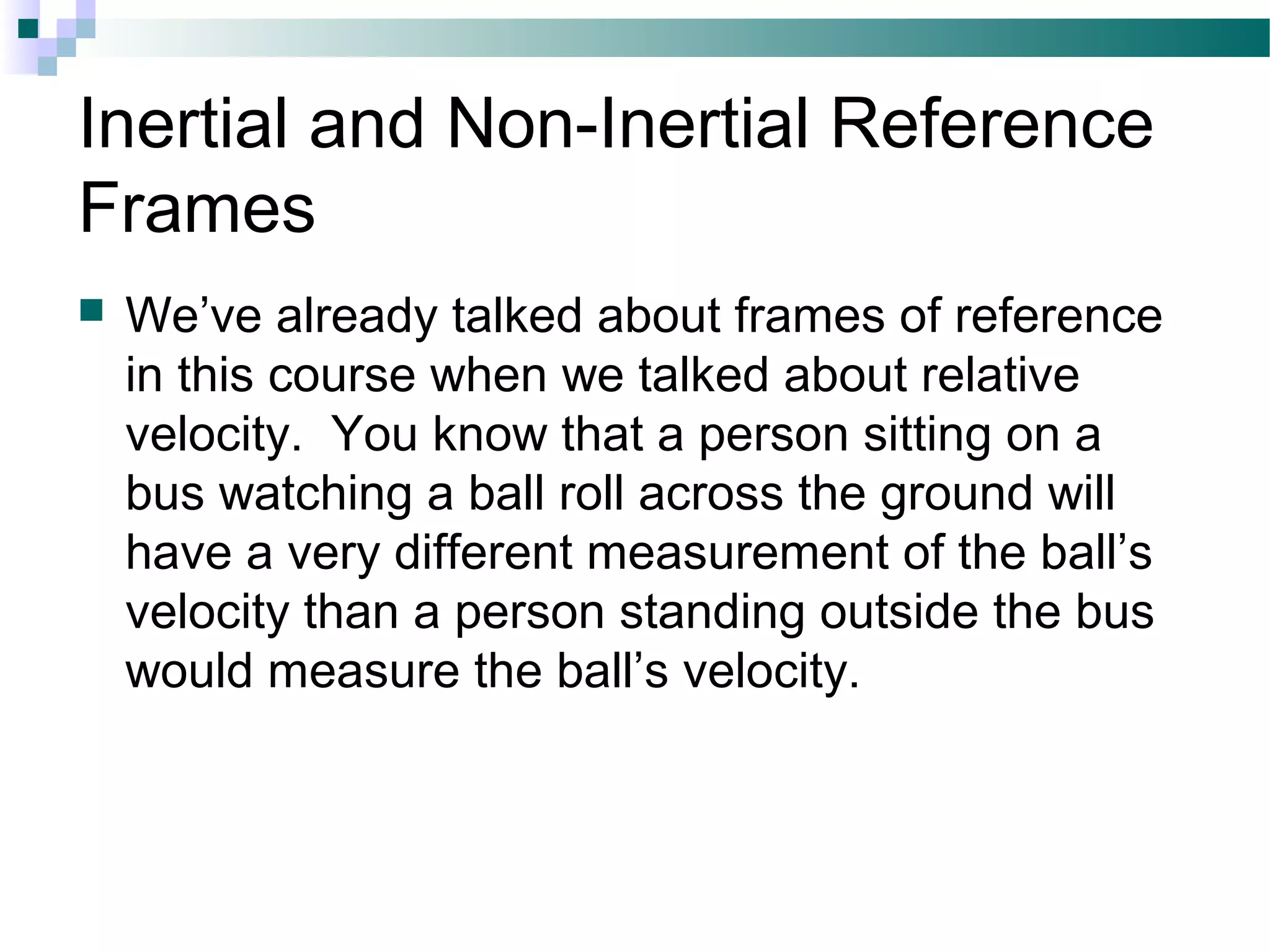 inertial and non inertial frames of reference Aarti panwar BSC I 2018 | PPT