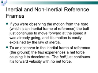 inertial and non inertial frames of reference Aarti panwar BSC I 2018 | PPT