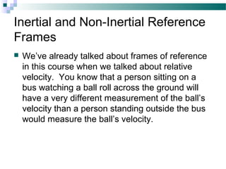 inertial and non inertial frames of reference Aarti panwar BSC I 2018 | PPT