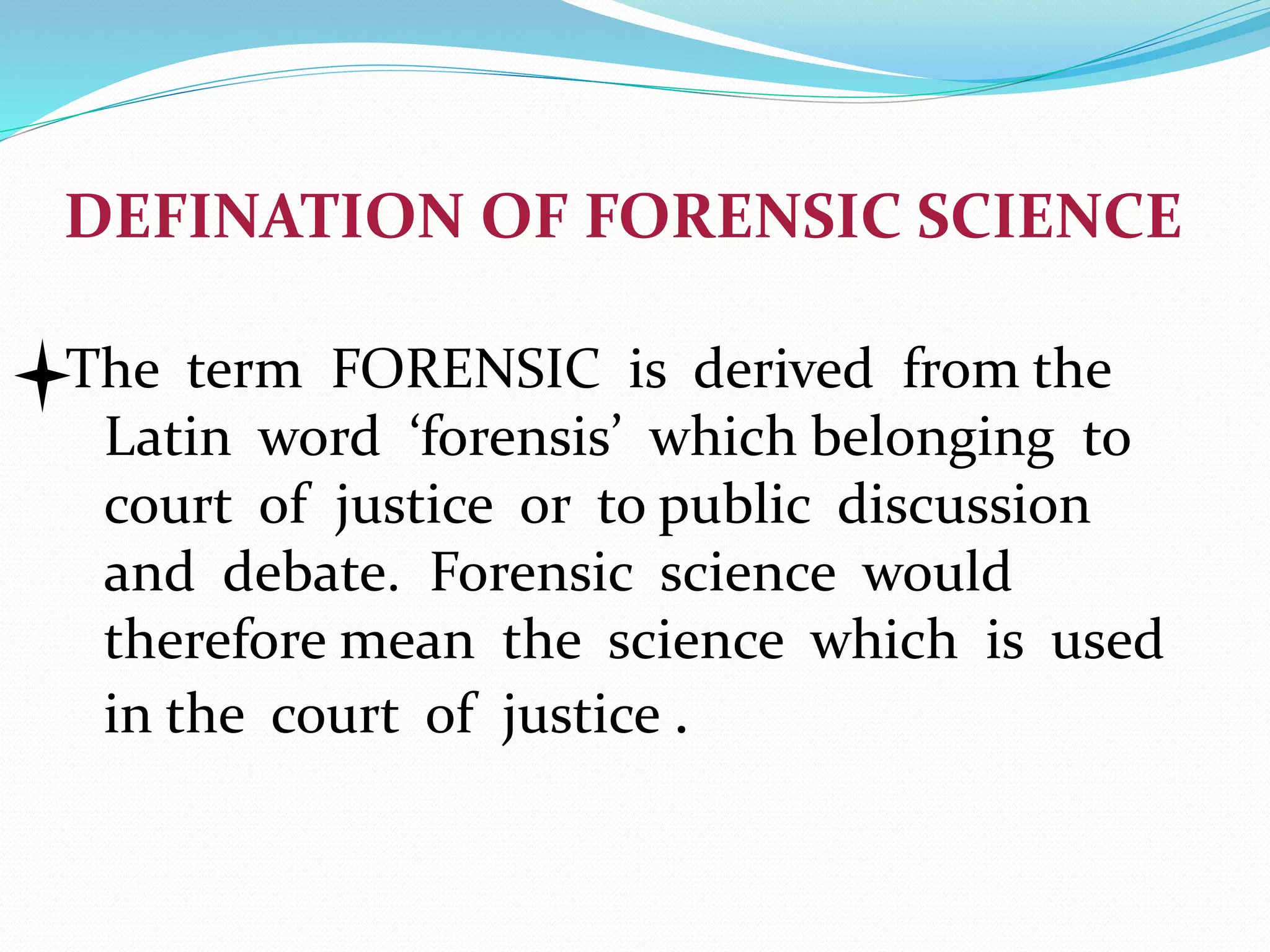 INTRODUCTION TO FORENSIC SCIENCE | PPT
