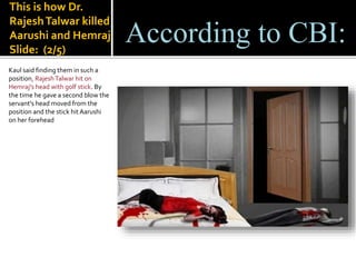 Aarushi talwar murder case | PPTX