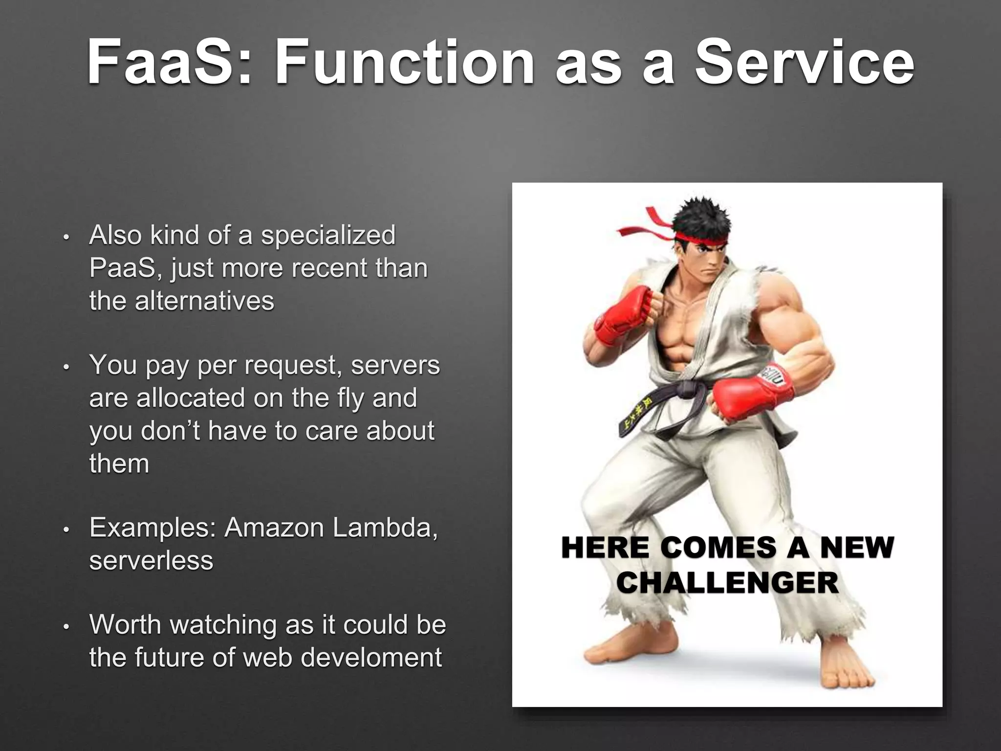 SaaS, IaaS, PaaS, FaaS, CaaS... Explanation about all those terms | PPTX
