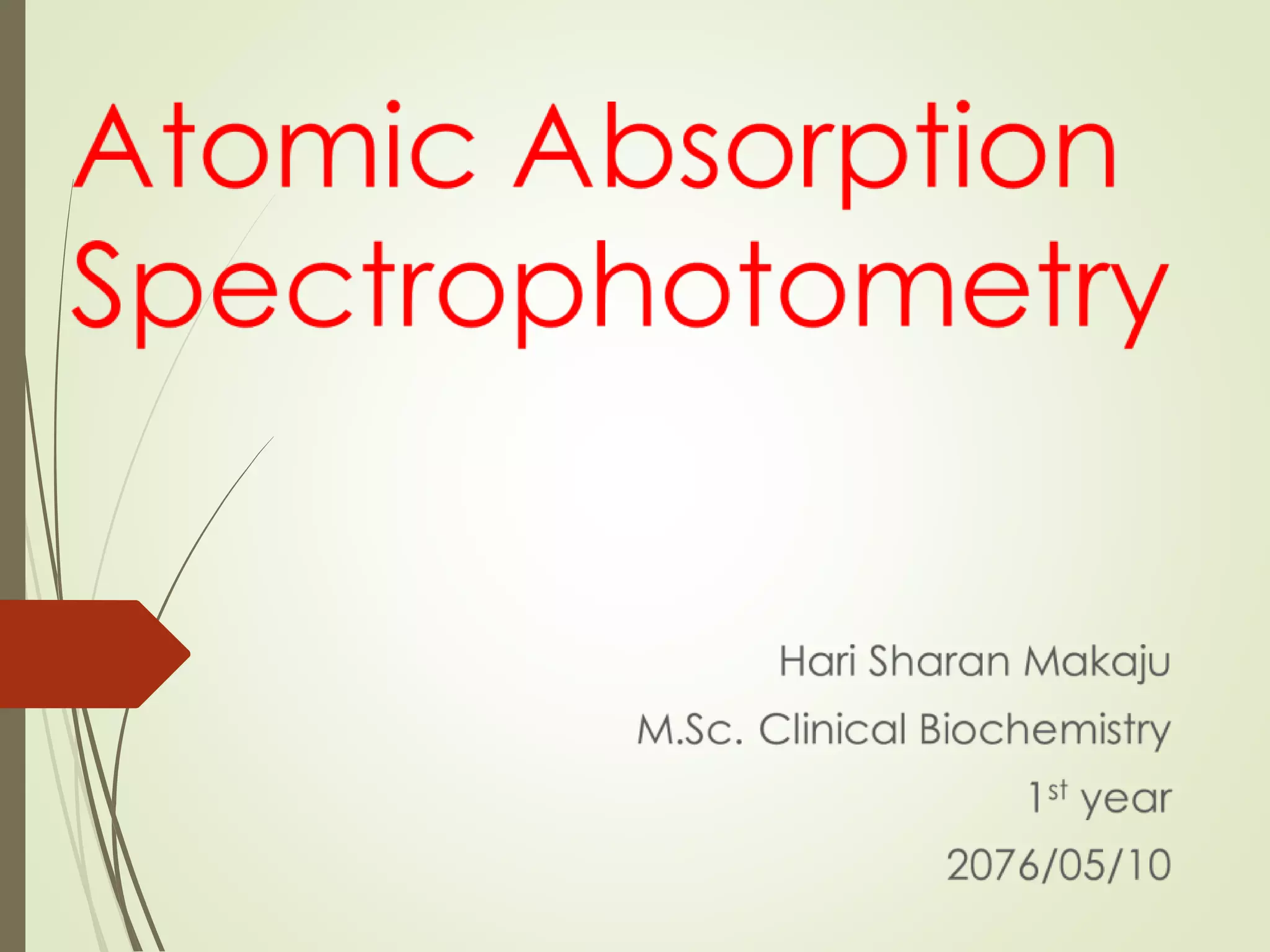 Atomic absorption Spectrophotometry | PPTX