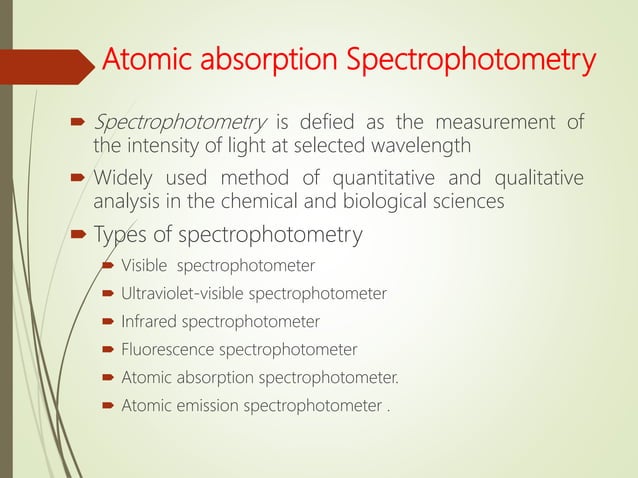 Atomic absorption Spectrophotometry | PPTX