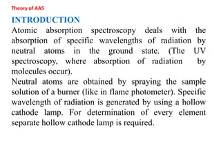 ATOMIC ABSORPTION SPECTROSCOPY ( AAS) | PPTX
