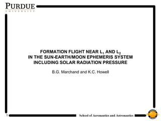 Formation Flight Near L1 And L2 In The Sun-Earth/Moon Ephemeris System Including Solar Radiation ...