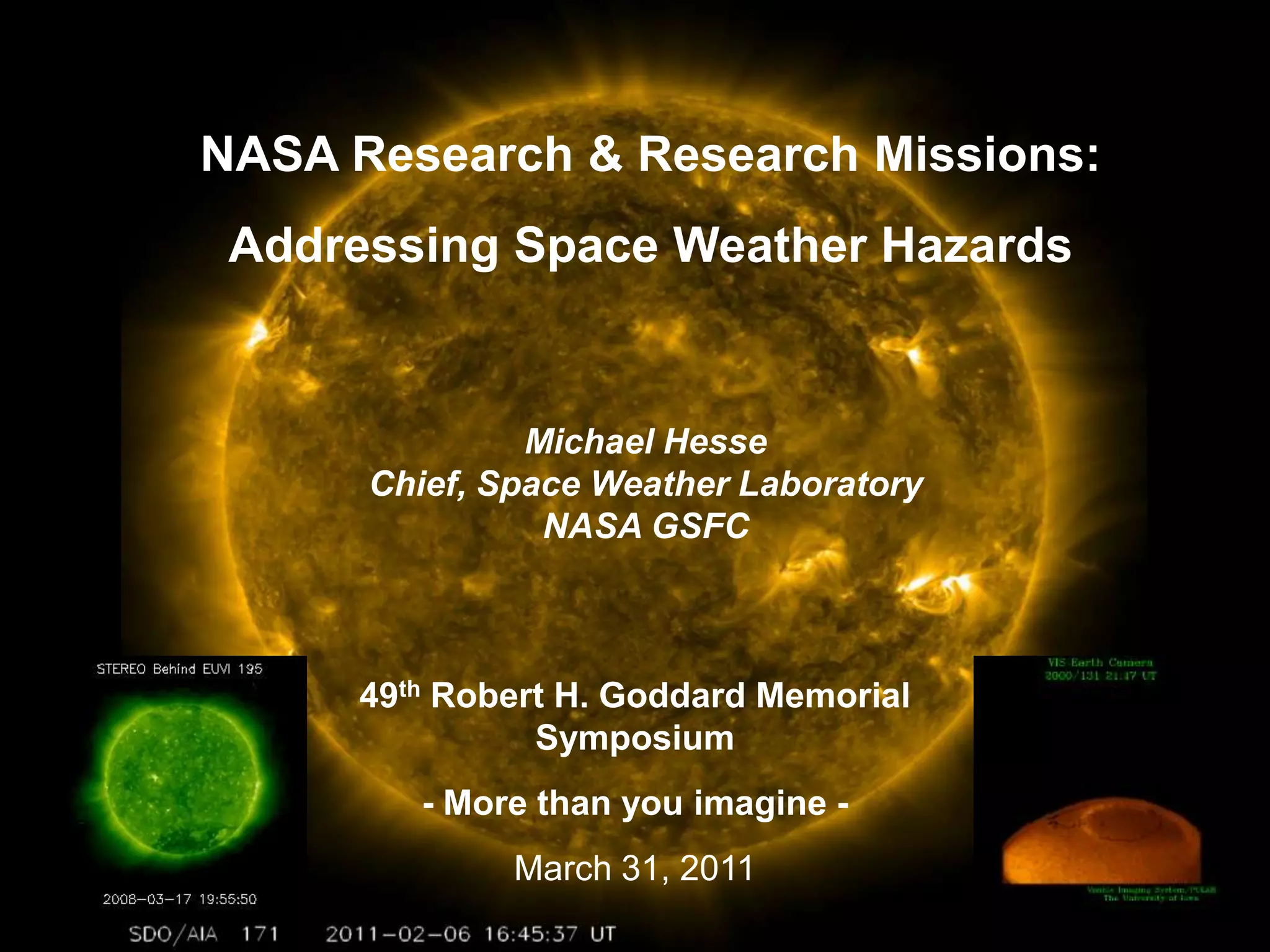 NASA Research and Research Missions: Addressing Space Weather Hazards | PPT