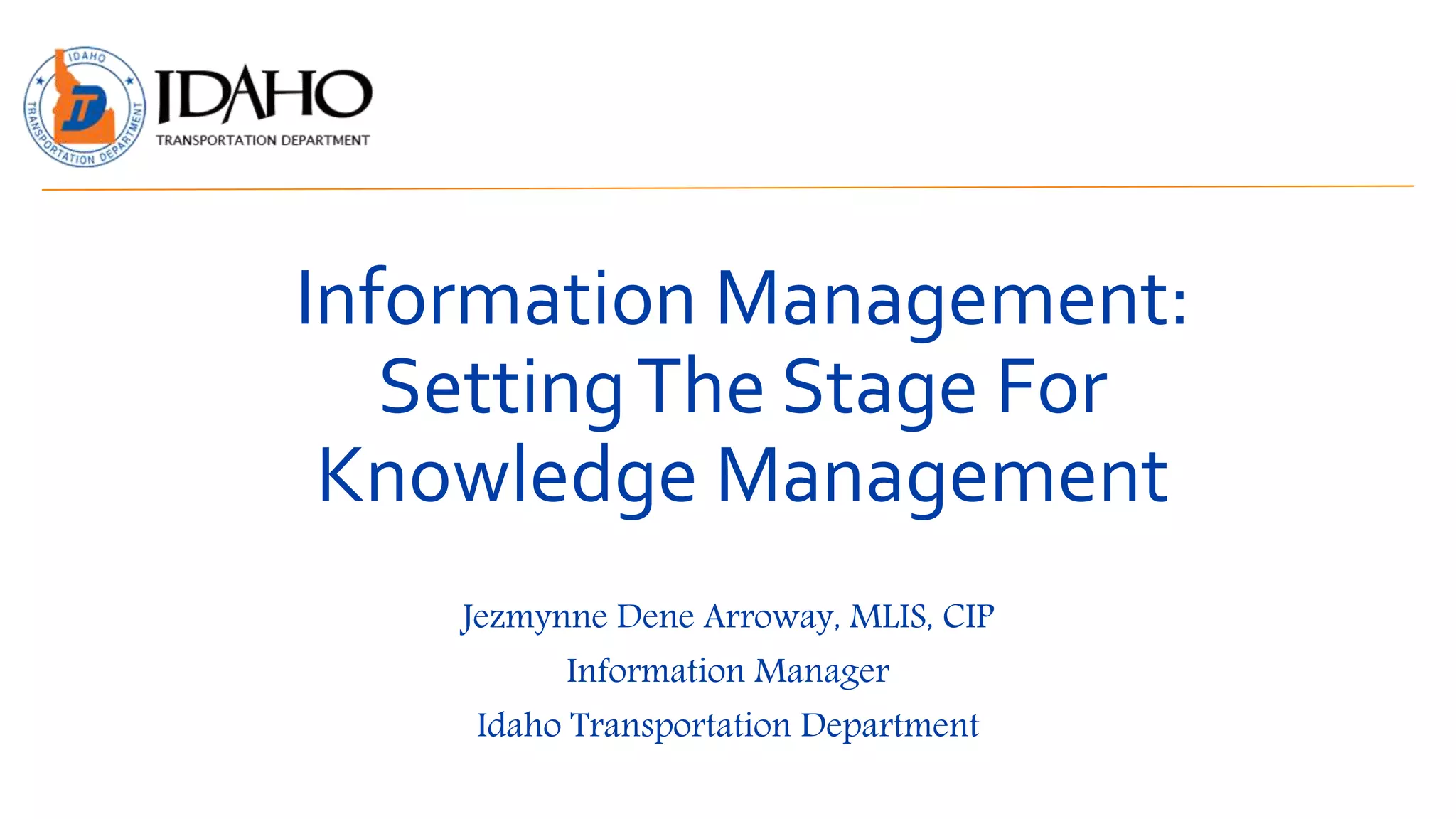 Information Management: Setting the Stage for Knowledge Management | PPT