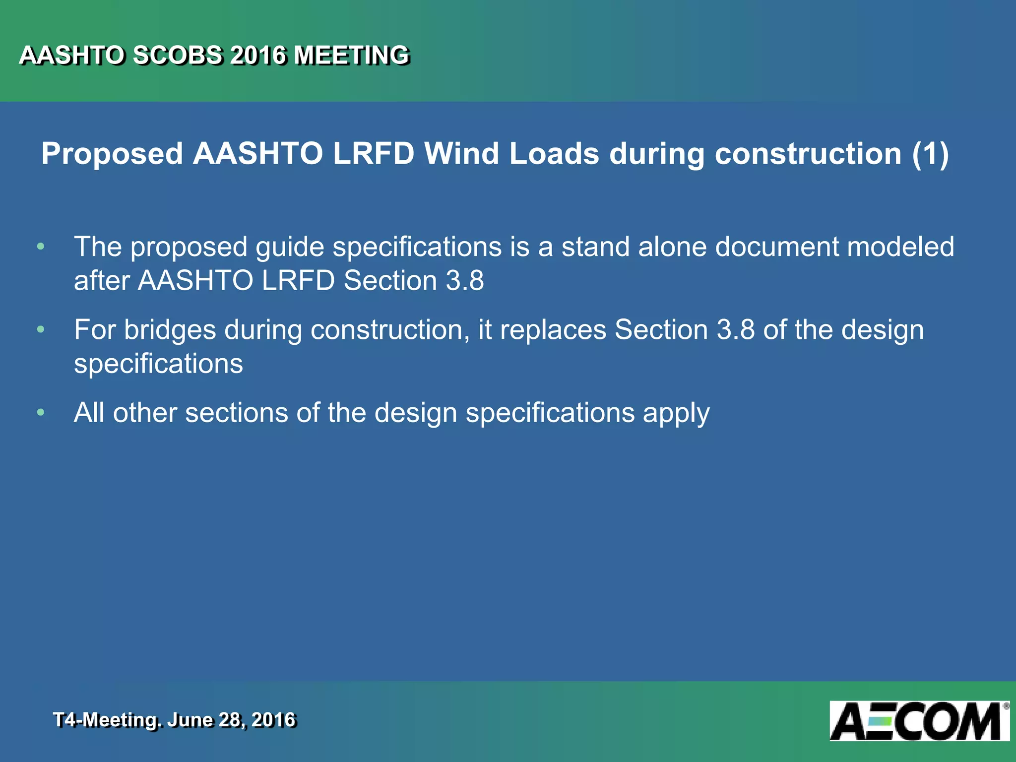 AASHTO T-4 Proposed Guide Specifications for Wind Loads on Bridges ...