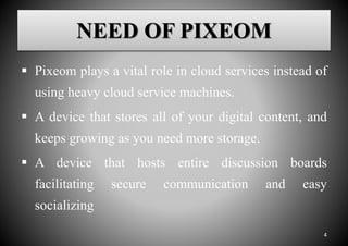 pixeom-cloud device | PPTX | Internet | Computing