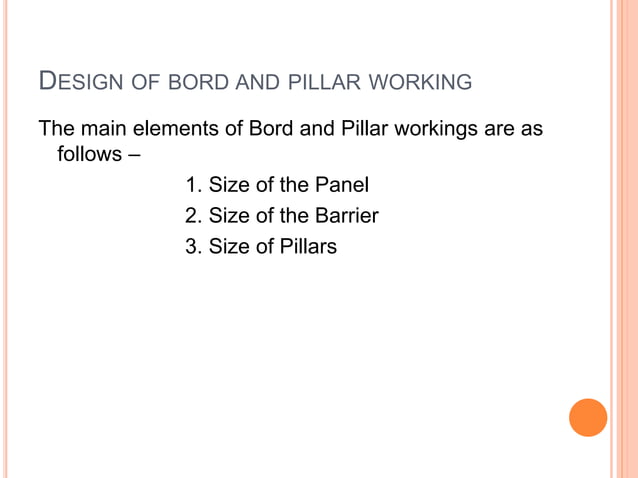 Design of Bord and Pillar method in coal mines | PPTX