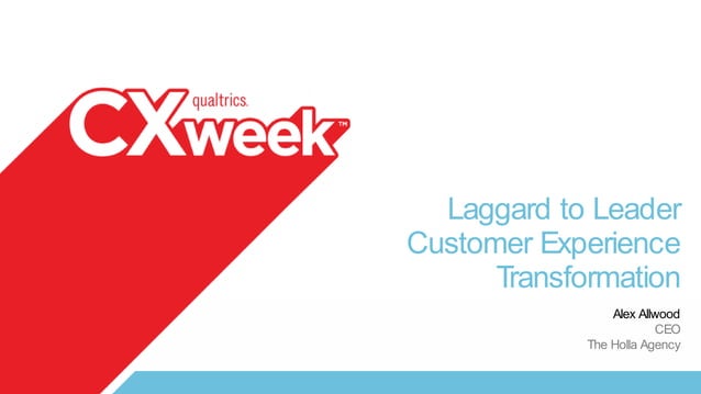 Laggard to Leader - Critical Steps to CX Transformation | PPTX | Marketing and Advertising ...