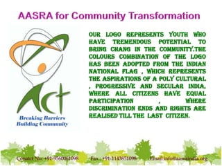 AASRA FOR COMMUNITY TRANSFORMATION | PPTX