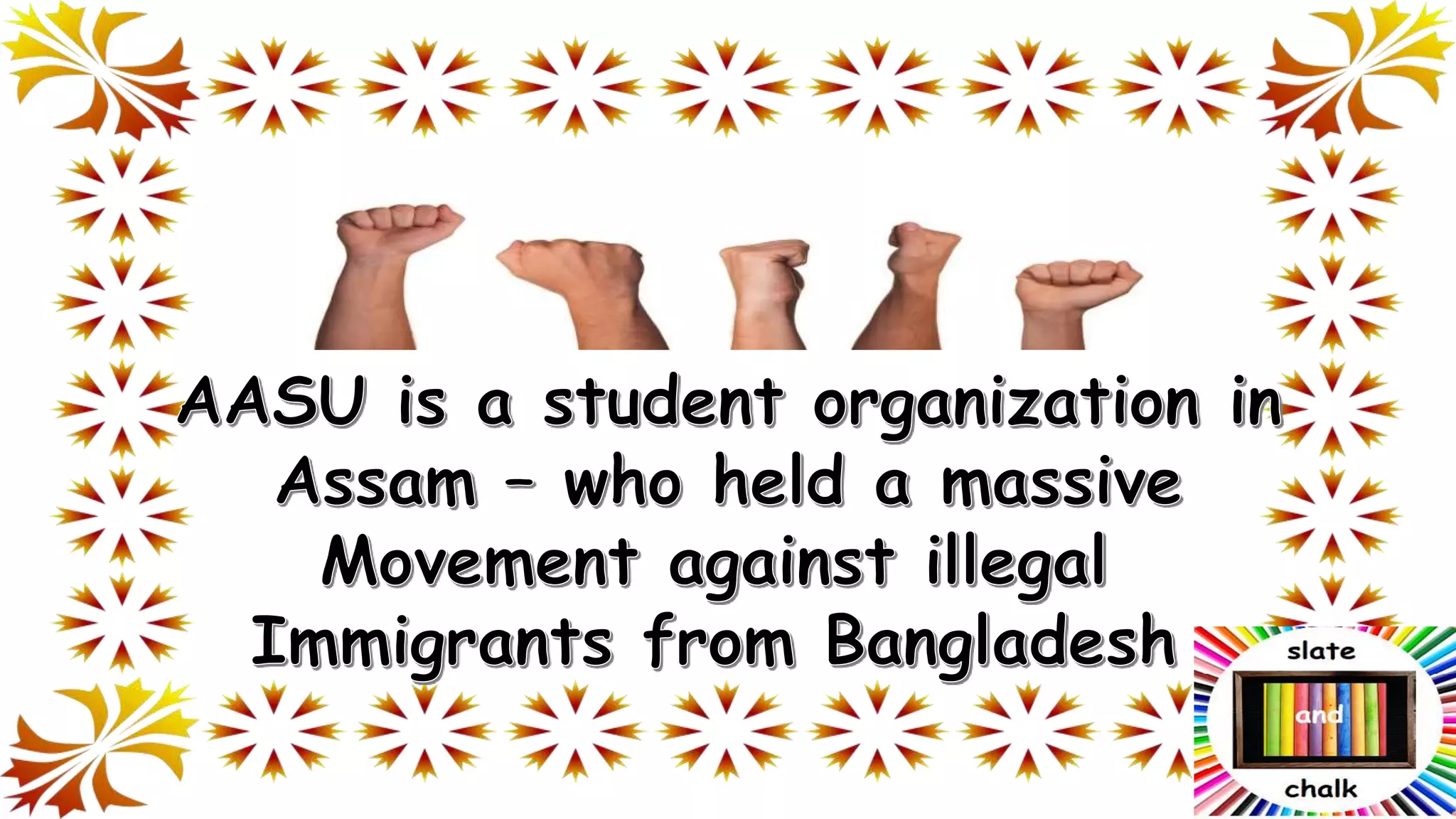 ALL ASSAM STUDENTS UNION - AASU | PPTX | Politics