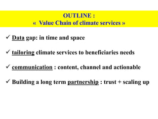 Challenges and Opportunities of Delivering Climate Information and ...