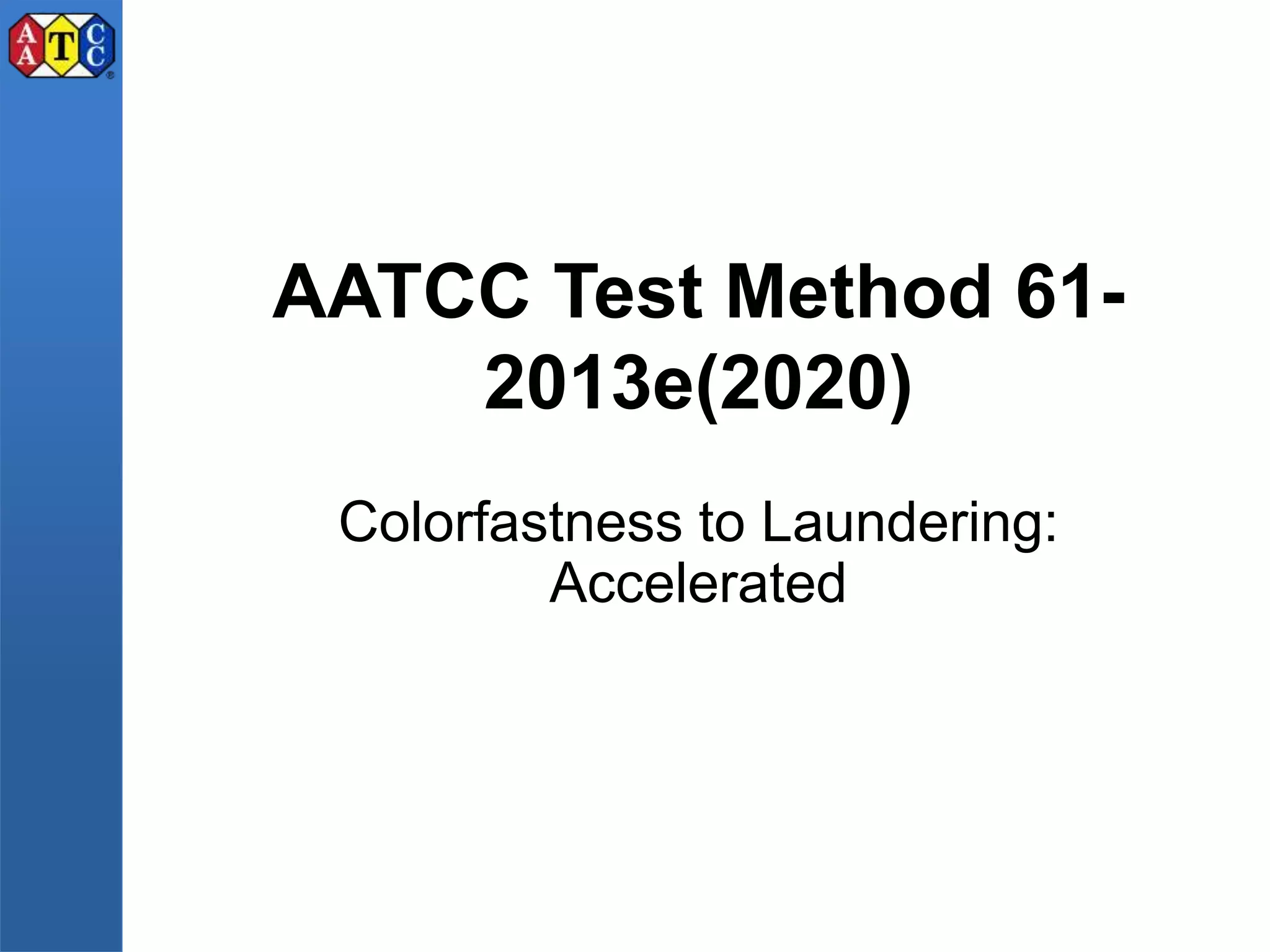 AATCC Test Method 61.pptx