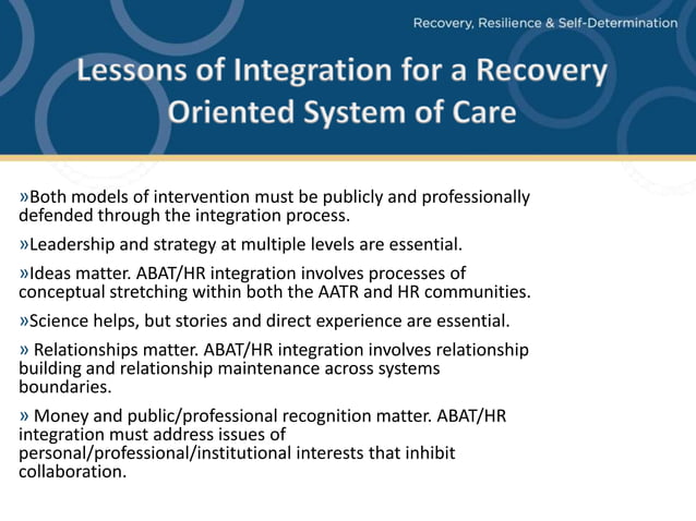 Recovery Oriented Systems of Care: A Space to Integrate Abstinence ...