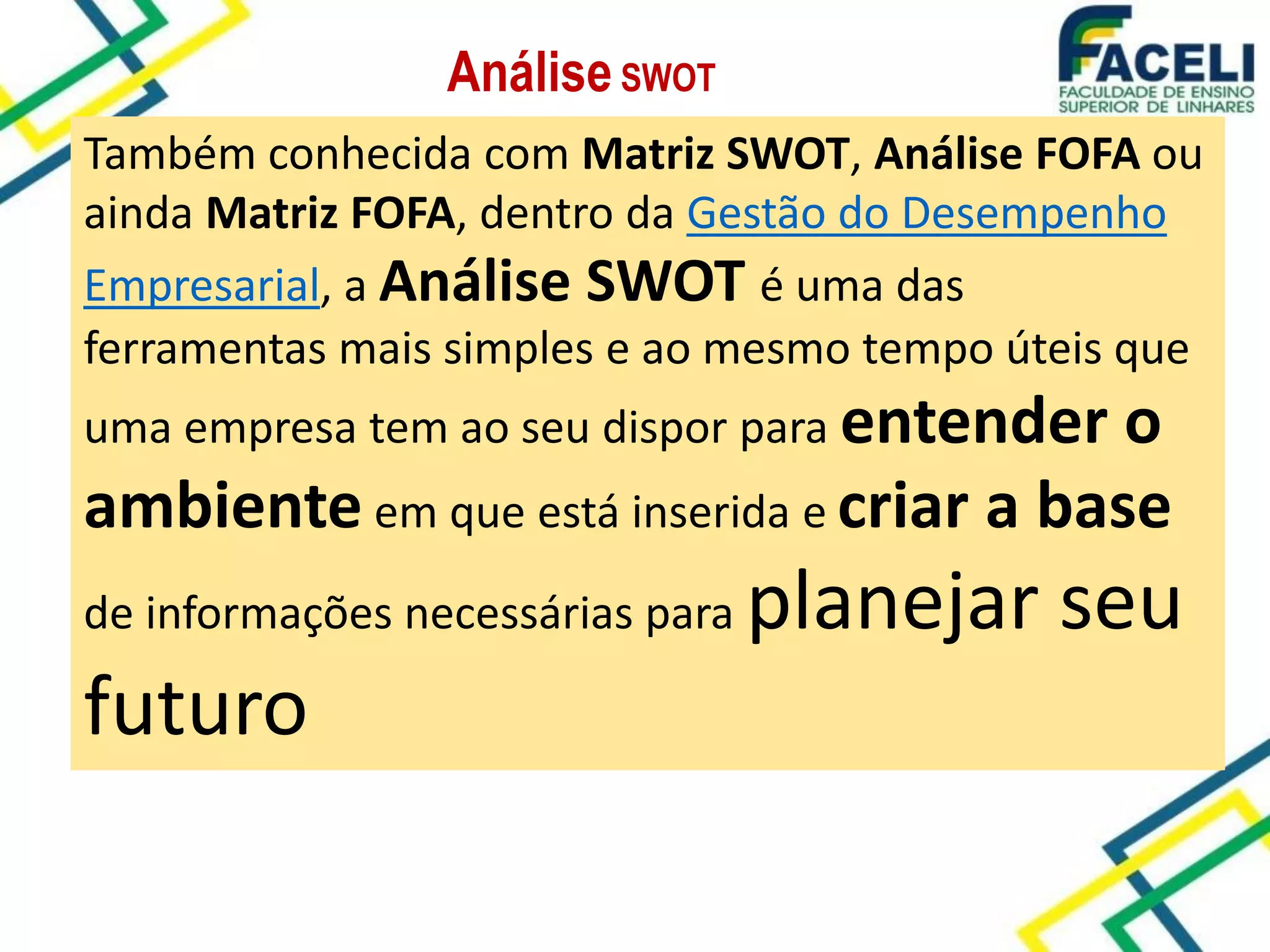 Matriz SWOT e Matriz Swot cruzada | PPT