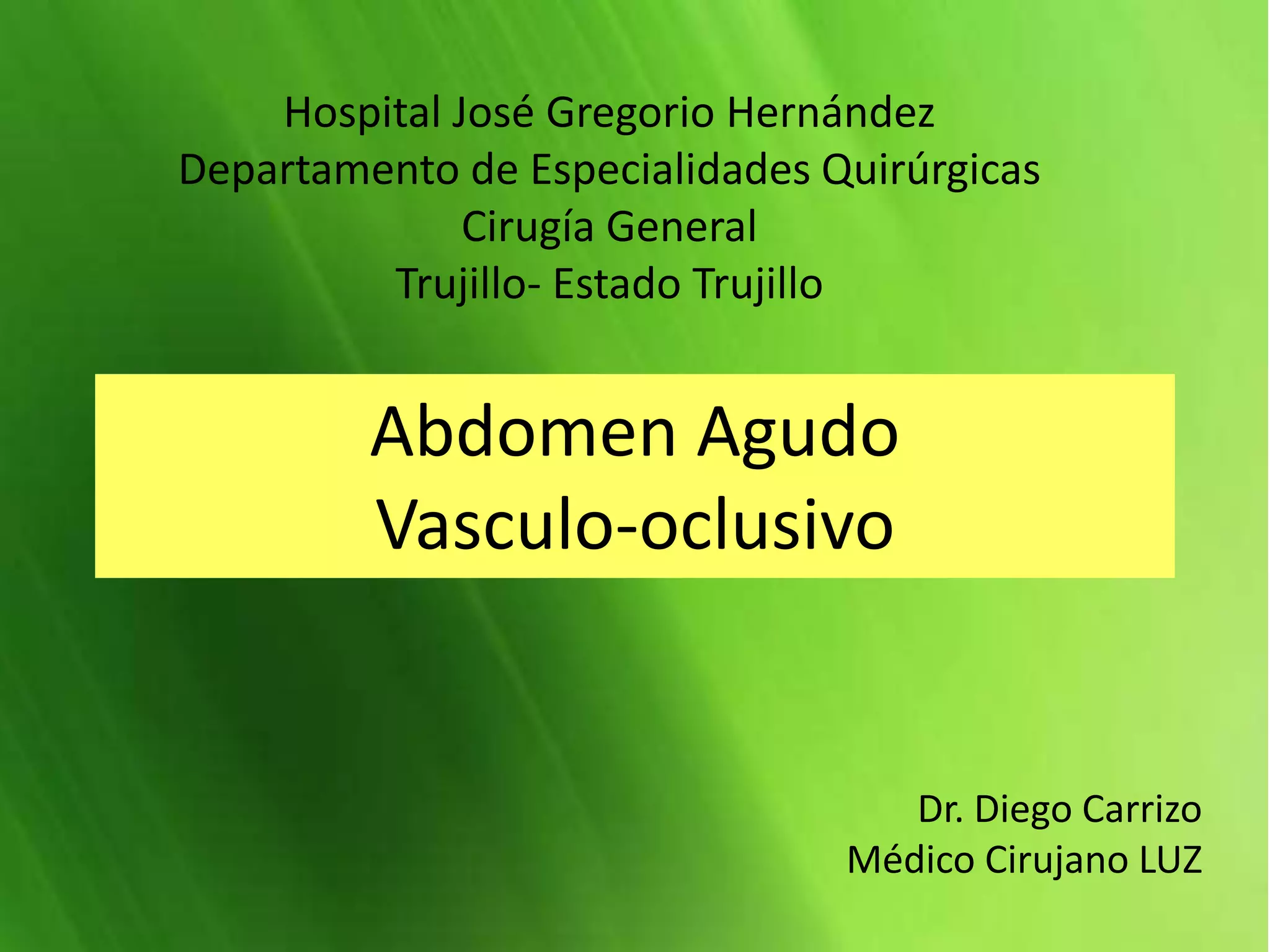 Abdomen agudo vasculo-oclusivo | PPTX