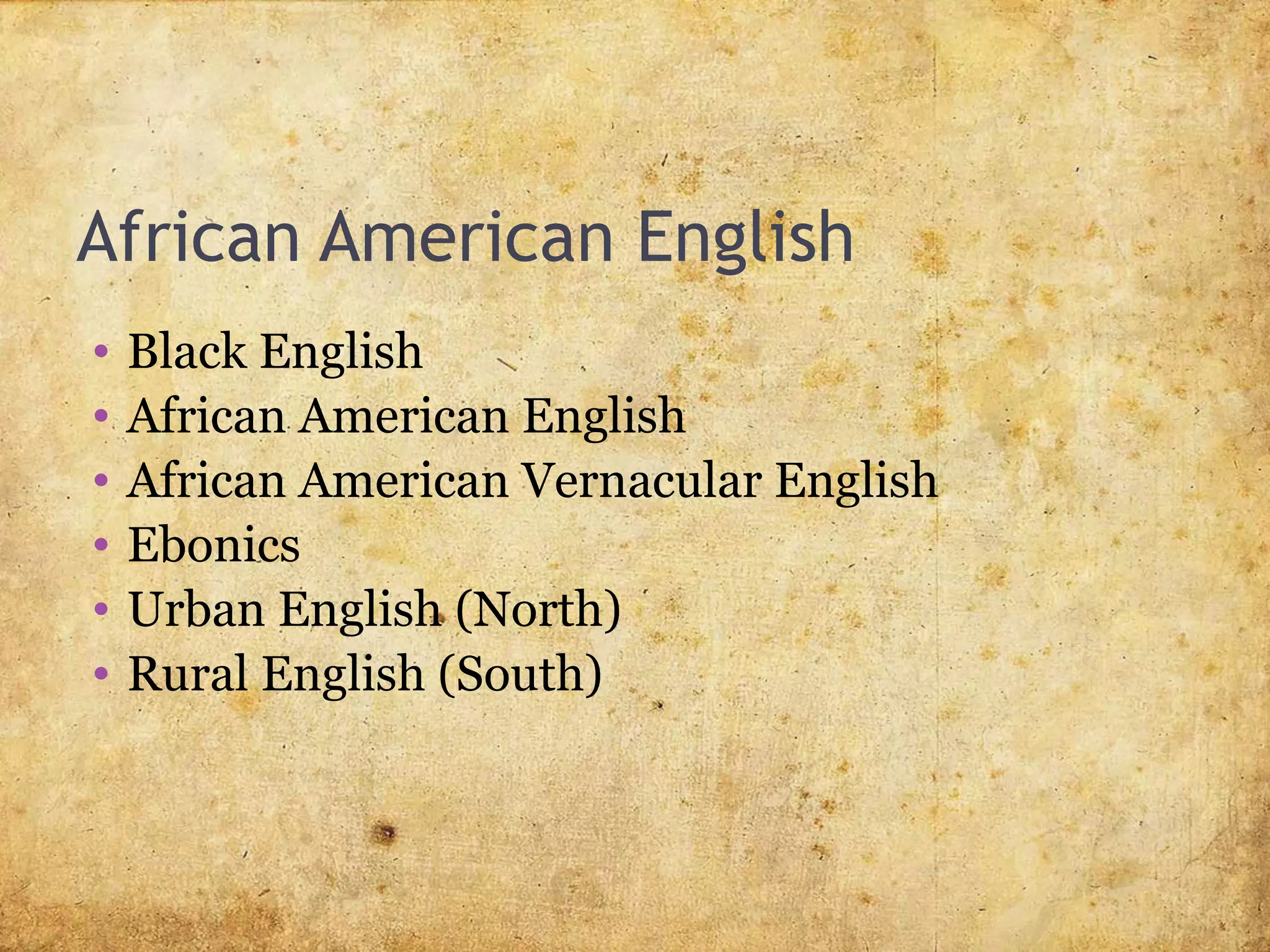 African American Vernacular English | PPT