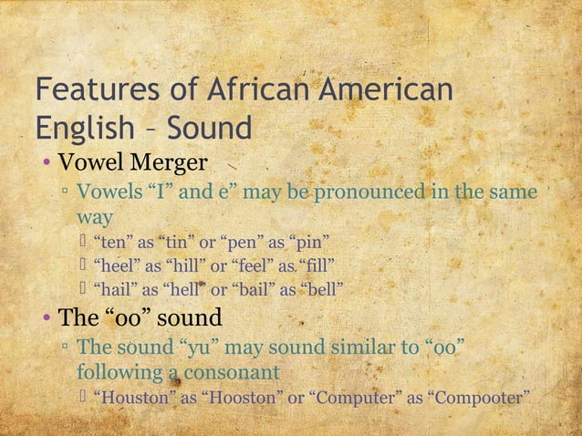 African American Vernacular English | PPT