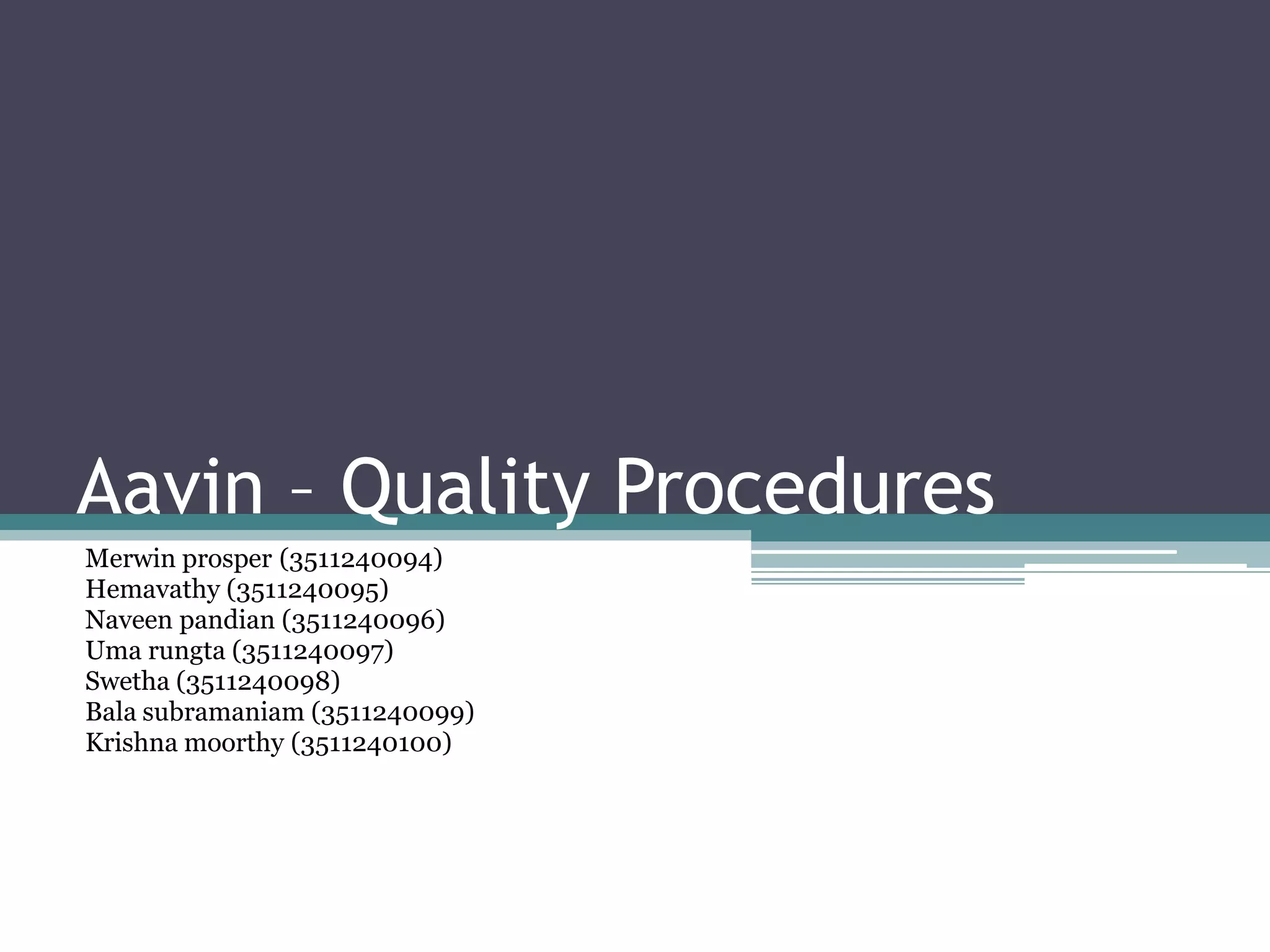Aavin quality procedures | PPTX