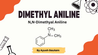 Dimethylaniline: Physical & Chemical Properties, Synthesis Methods, and ...