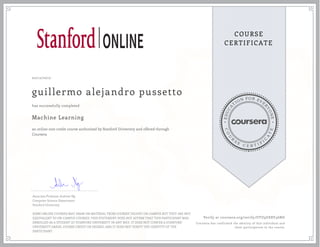 Machine Learning by Stanford University on Coursera. Certificate earned ...