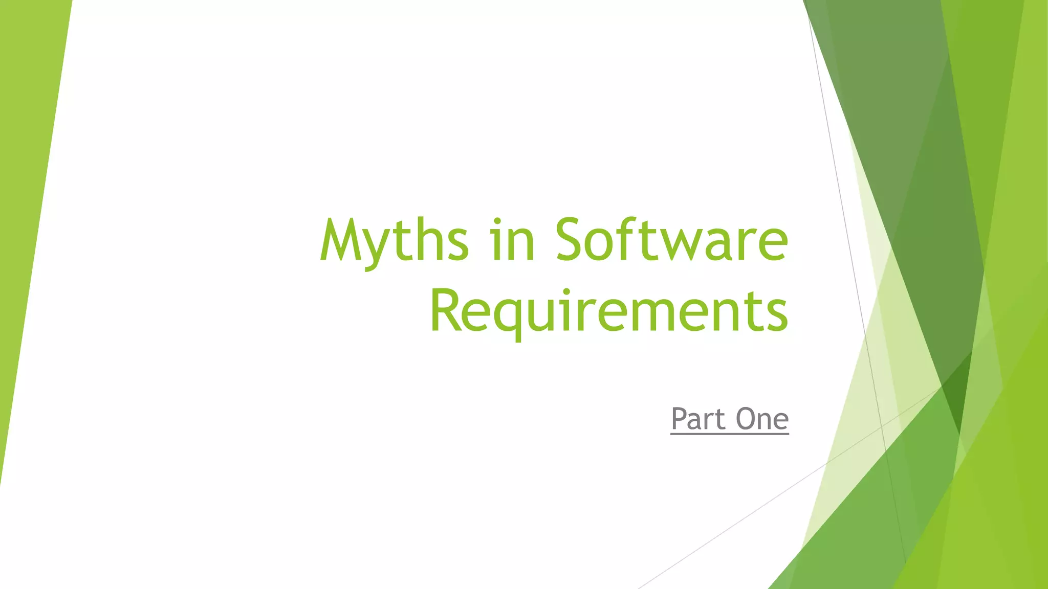 Myths in Software Requirements | PPTX