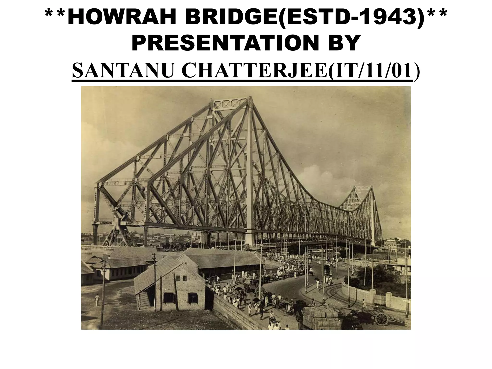 HOWRAH BRIDGE(ESTD-1943) | PPTX