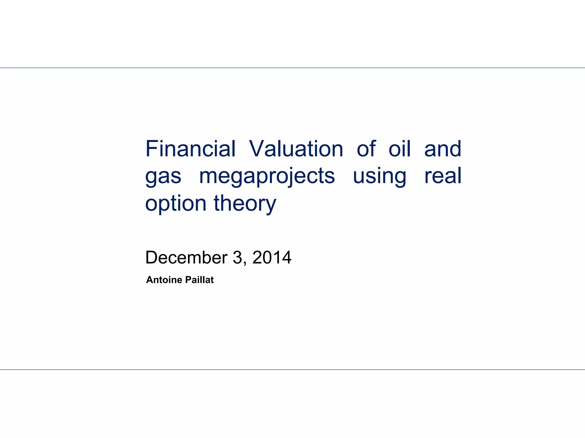 Master Thesis - Real Option Valuation of oil and gas megaprojects | PDF
