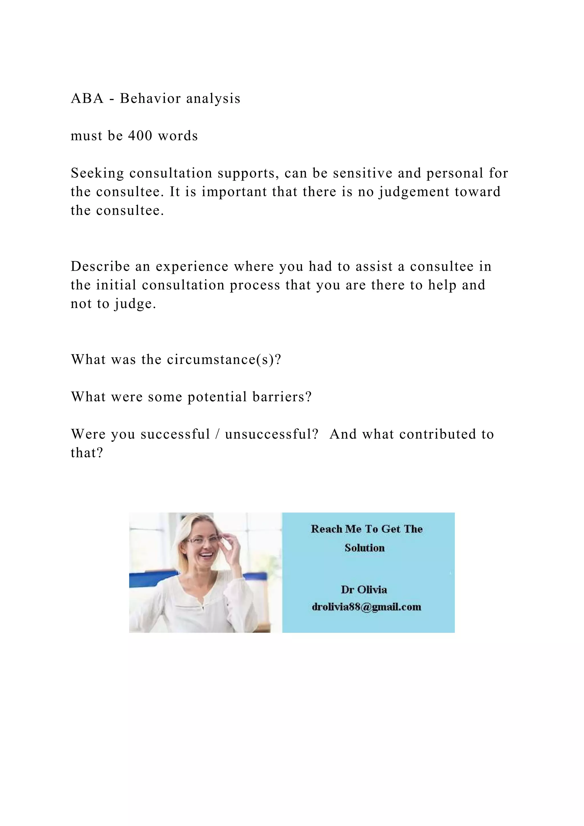 ABA - Behavior analysis must be 400 wordsSeeking consultatio.docx