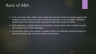 ABA- Applied behavior analysis | PPTX