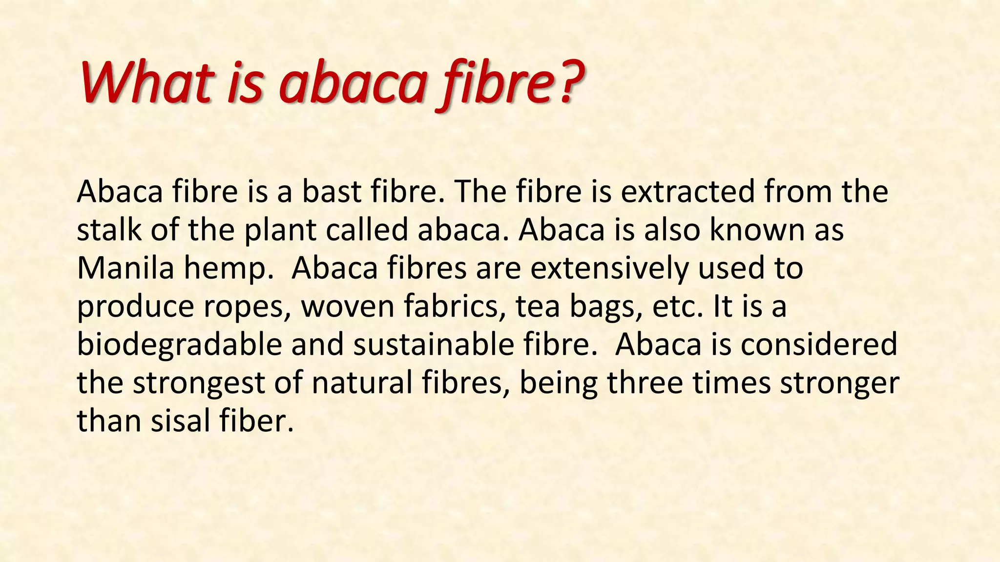 Abaca fibre | PPTX
