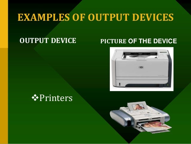 OUTPUT DEVICES
