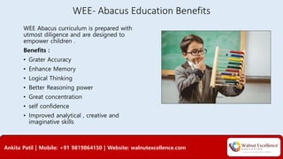 Abacus India walnut education | PPTX | Education
