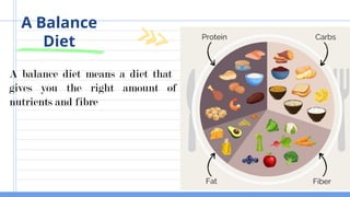 a balanced diet.pptx. A balanced diet, for the 7th grades | PPTX