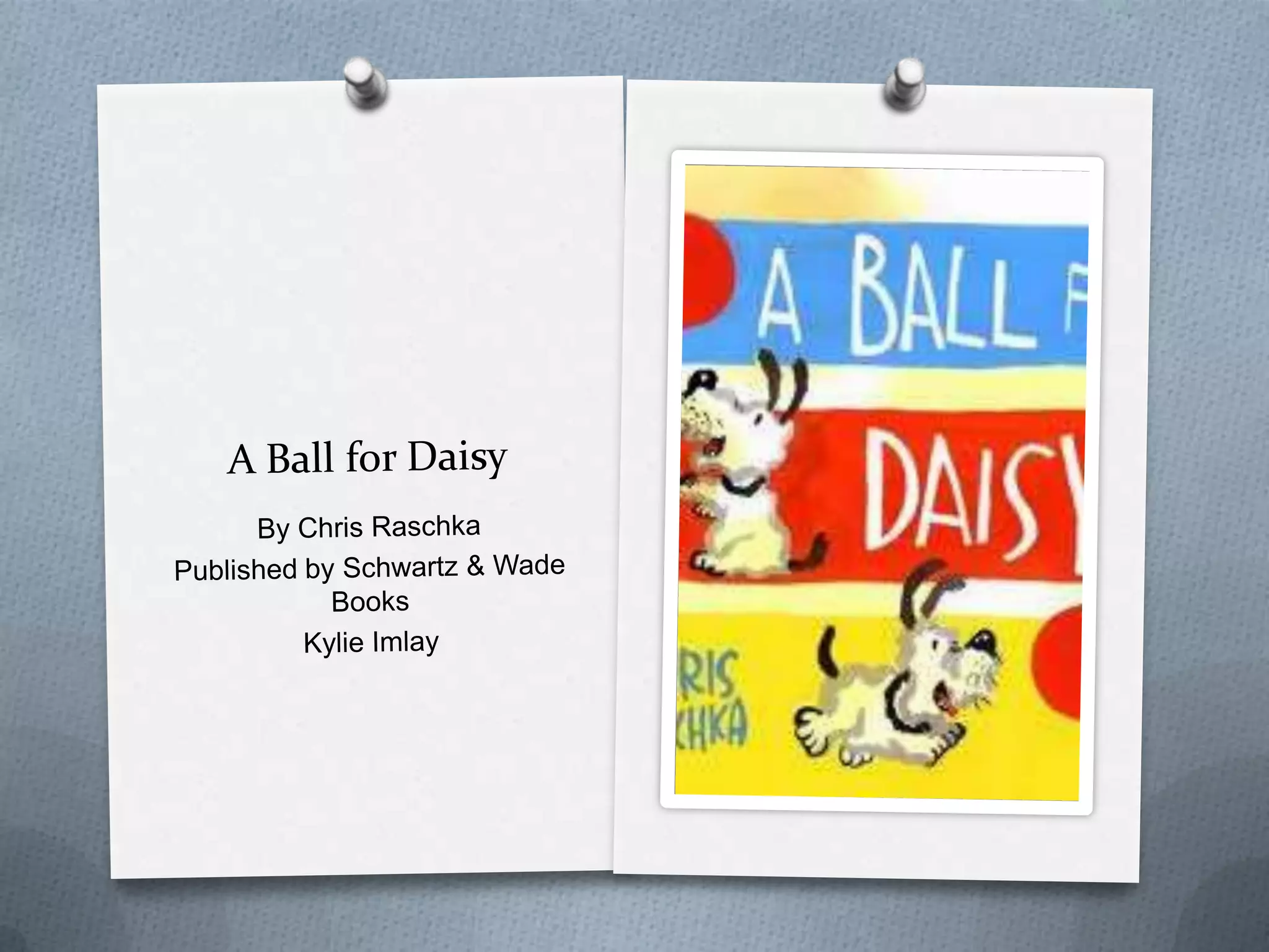 A ball for daisy | PPTX