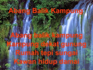 Abang balik kampung | PPT