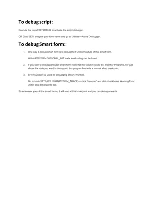 Abapdebuggingfrombasictoadvance 140214043218-phpapp01 | DOC