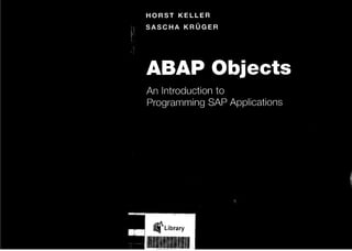 ABAP Objects_ Introduction to Programming SAP Applications (SAP Press) ( PDFDrive ).pdf