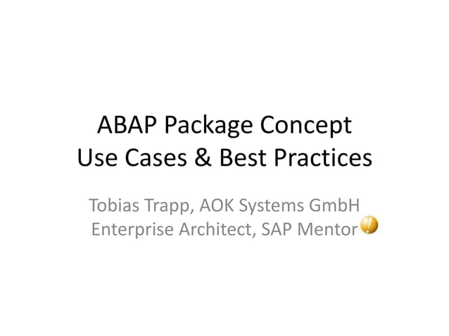 Abap package concept | PPTX | Web Development | Internet